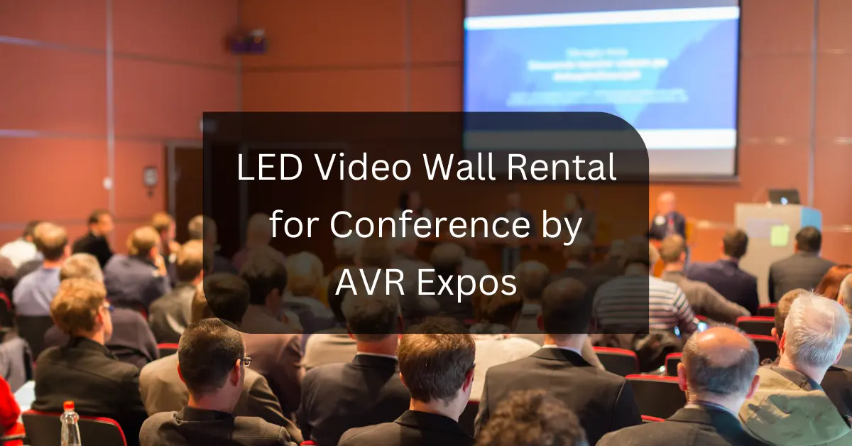 Conference LED Video Wall Rental- AVR Expos